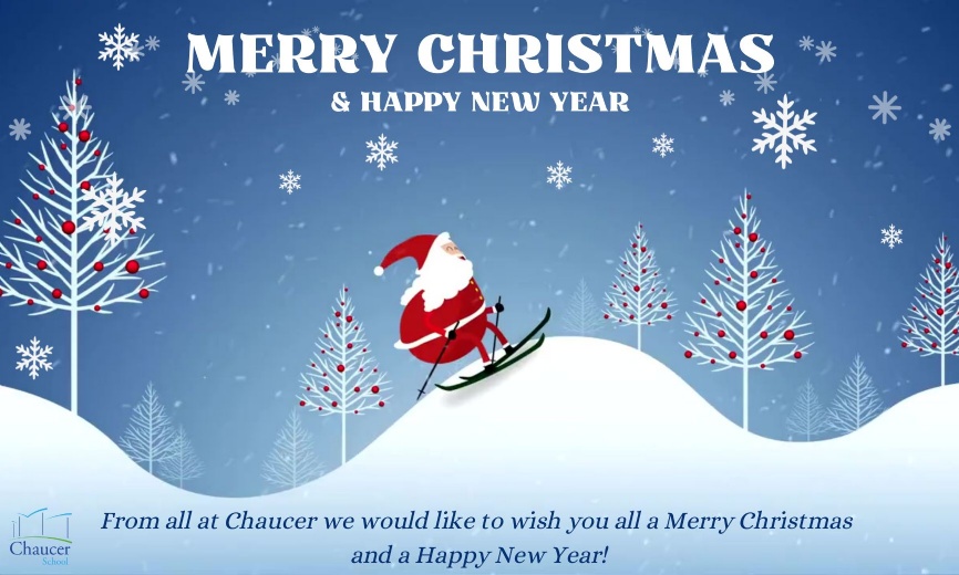Chaucer School - Last day arrangements - Friday 20th December 2024
